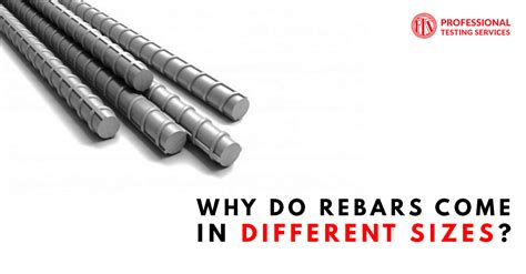 What Is Rebar And Why Do They Come In Come In Different Sizes Professional Testing Services
