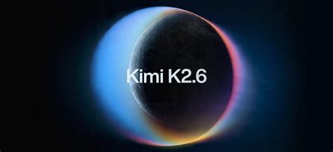 Kimi K26 月之暗面最新开源大模型，代码与 Agent 集群能力行业领先 Aihub