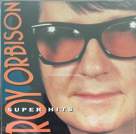 Roy Orbison Super Hits 1995 Cd Discogs