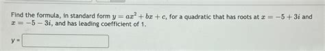 Solved Find The Formula In Standard Form Y Ax2 Bx C For A Chegg Com