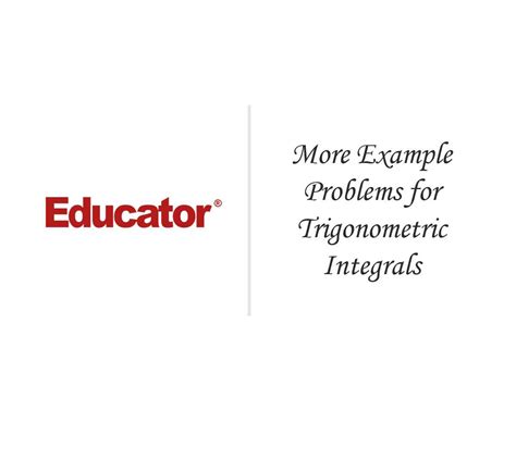 55 [more Example Problems For Trigonometric Integrals] Ap Calculus Ab