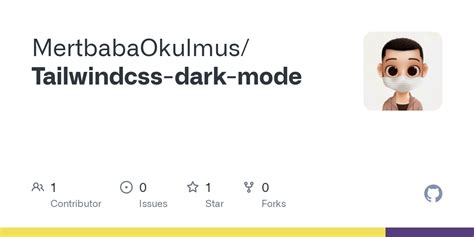 Github Mertbabaokulmustailwindcss Dark Mode