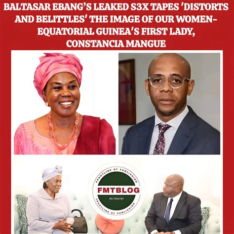 Baltasar Ebang S Leaked S X Tapes Distorts And Bebabes The Image Of Our WomenEquatorial