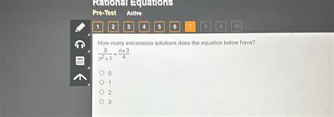 Solved Rational Equations Pre Test Active 1 2 3 4 5 6 7 8 9 10 How Many Extraneous Solutions