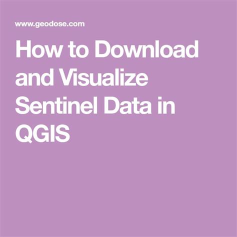 The Text How To Download And Visualize Sentine Data In Qqis