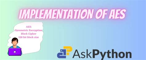 Implementation Of Aes With Padding Askpython
