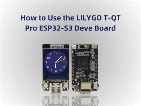 Kuinka Käyttää Lilygo T Qt Pro Esp32 S3 Kehitysalustaa Openelab