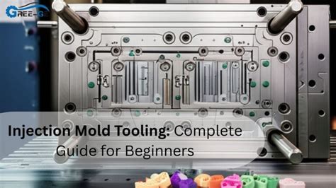 Injection Mold Tooling Complete Guide For Beginners
