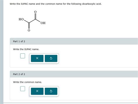 Solved Write The IUPAC Name And The Common Name For The Chegg Com
