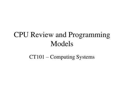 PPT CPU Review And Programming Models PowerPoint Presentation Free Download ID