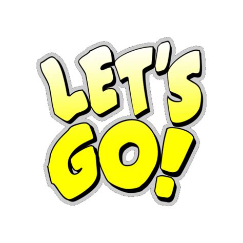 Lets Go Lets Go