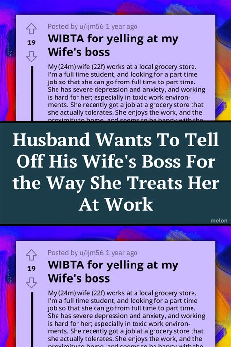 Husband Wants To Tell Off His Wife S Boss For The Way She Treats Her At