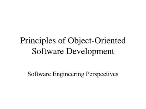 ppt principles of object oriented software development powerpoint