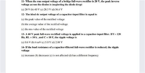 Solved 11 When The Rms Output Voltage Of A Bridge Full Wave