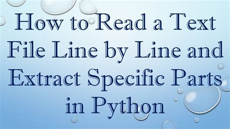 How To Read A Text File Line By Line And Extract Specific Parts In