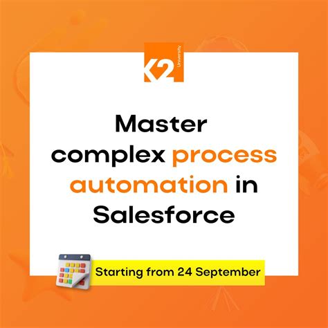 K2 University On Linkedin Automation Salesforceadmin Processbuilder