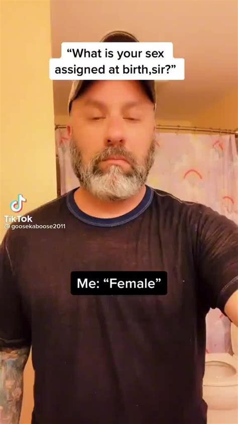 What Is Your Sex Assigned At Birth Sir Goosekaboose Me Female Ifunny
