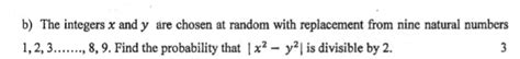 Solved B ﻿the Integers X ﻿and Y ﻿are Chosen At Random With