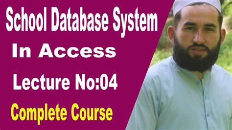 School Database Management System Sdbms In Ms Access Lecture No 04 Youtube