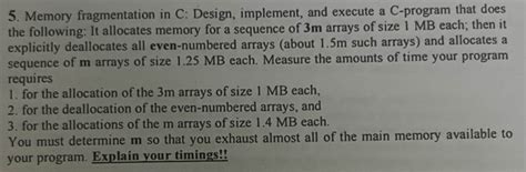 Solved Memory Fragmentation In C Design Implement And