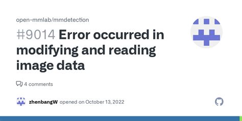 Error Occurred In Modifying And Reading Image Data · Issue 9014 · Open Mmlabmmdetection · Github