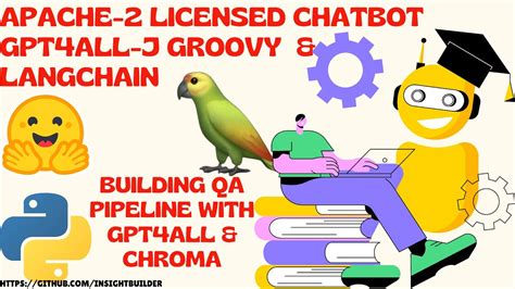Apache 2 Licensed Chatbot Gpt4all J Groovy With Langhain Building Qa