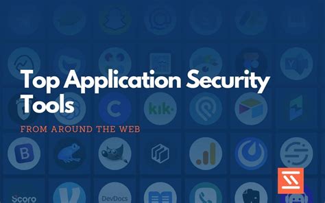 Top 18 Application Security Tools Startup Stash