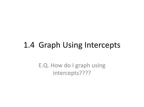 PPT Graph Using Intercepts PowerPoint Presentation Free Download