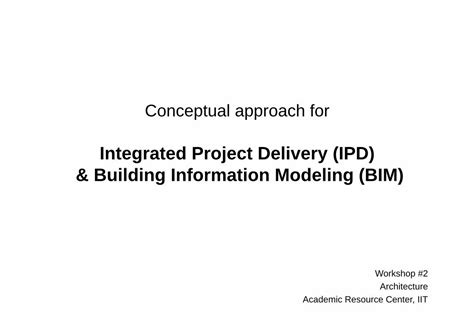 Pdf Integrated Project Delivery Ipd And Building Information Dokumen Tips