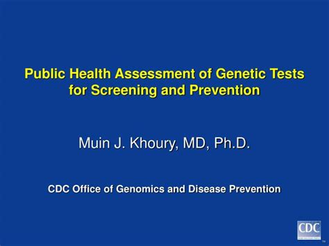 Ppt Public Health Assessment Of Genetic Tests For Screening And Prevention Powerpoint