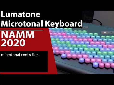 Lumatone Microtonal Keyboard Namm 2020 Youtube