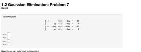 Solved 12 Gaussian Elimination Problem 7 1 Point Solve