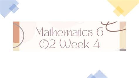 Math 6 Q2 Week 4 Pptx Teaching Math In Grdae 6 Pptx