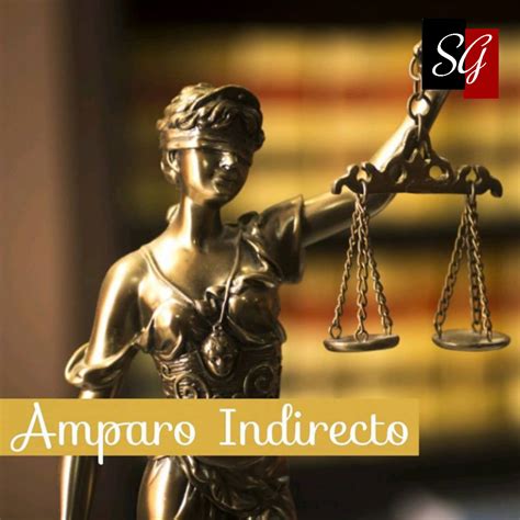El Juicio De Amparo Indirecto 📖