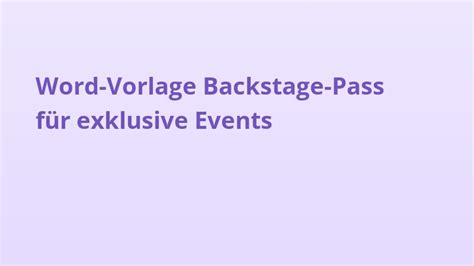 Word Vorlage Backstage Pass Für Exklusive Events