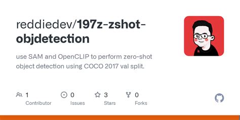Github Reddiedev197z Zshot Objdetection Use Sam And Openclip To