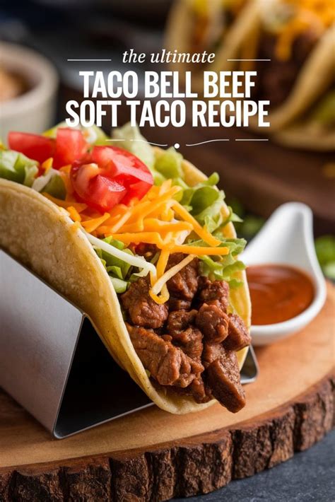 The Ultimate Taco Bell Beef Soft Taco Recipe Copycat Takeout