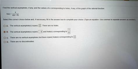 find the vertical asymptotes if any and the values of x corresponding
