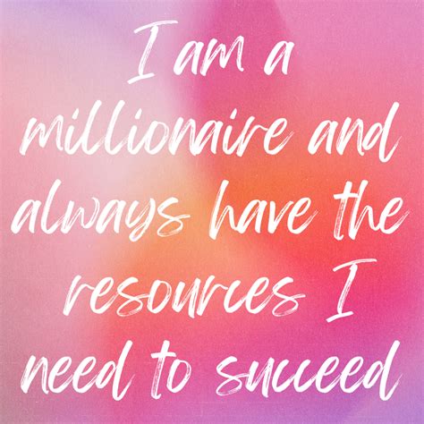 60 Most Powerful Millionaire Affirmations To Actually Bring You