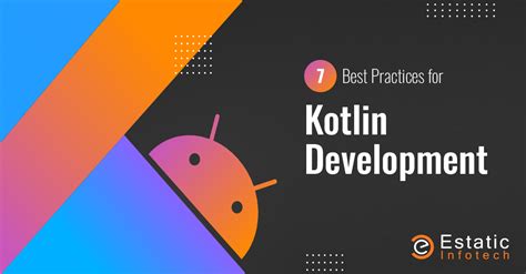 7 Best Practices For Kotlin Development