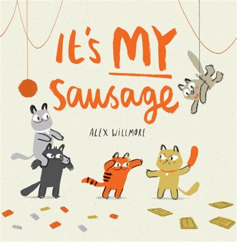Its My Sausage Alex Willmore Książka W Empik