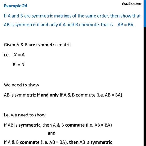 Example 24 If A B Are Symmetric Matrices Of Same Order Show