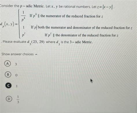 Solved Consider The P Adic Metric Let X Y Be Rational