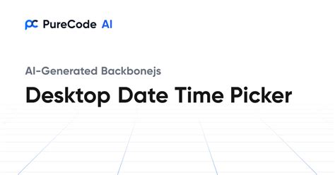 Create Clean Backbonejs Desktop Date Time Picker Via Ai