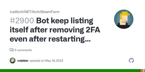 Bot Keep Listing Itself After Removing 2fa Even After Restarting Asf