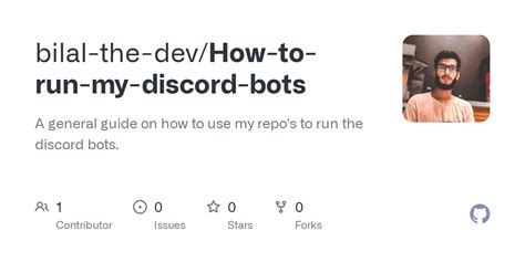 Github Bilal The Devhow To Run My Discord Bots A General Guide On How To Use My Repos To