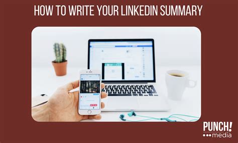 How To Write A LinkedIn Summary PUNCHmedia