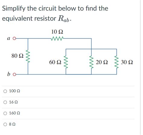 Solved Simplify The Circuit Below To Find Theequivalent Chegg
