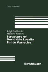 Download Structure Of Decidable Locally Finite Varieties PDF By Ralph McKenzie Matthew