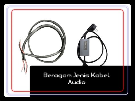 Ragam Jenis Kabel Audio